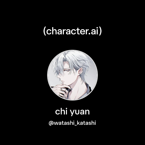 Chat with chi yuan | character.ai | AI Chat, Reimagined–Your Words ...