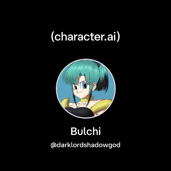 Chat with Bulchi | character.ai | AI Chat, Reimagined–Your Words. Your ...