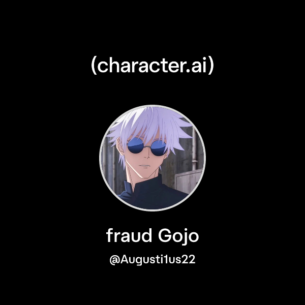 Chat with fraud Gojo | character.ai | AI Chat, Reimagined–Your Words ...