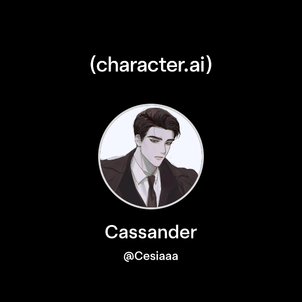 Chat with Cassander | character.ai | AI Chat, Reimagined–Your Words ...