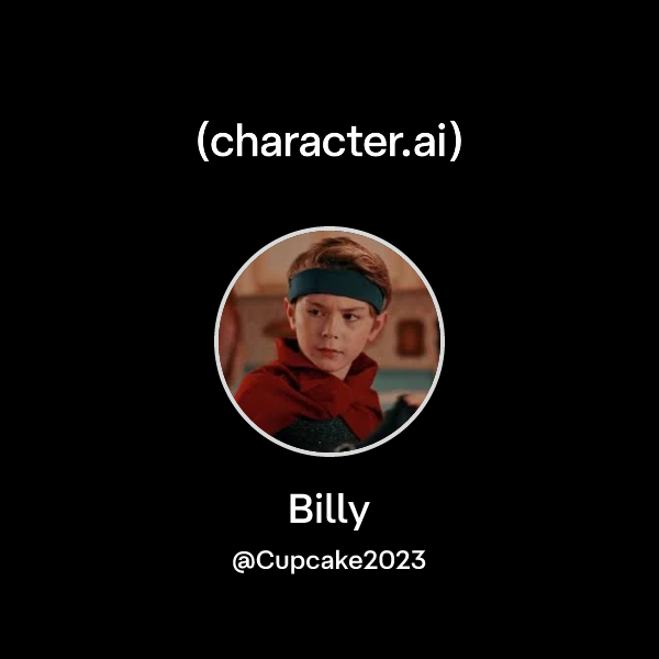 Chat with Billy | character.ai | AI Chat, Reimagined–Your Words. Your ...