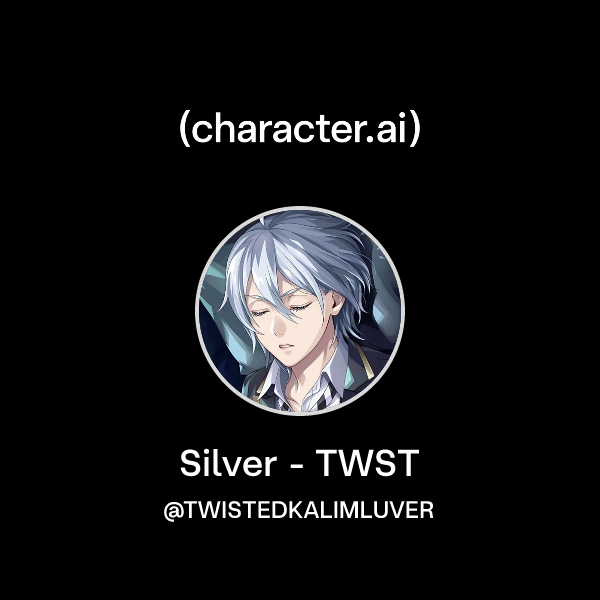 Chat with Silver - TWST | character.ai | AI Chat, Reimagined–Your Words ...