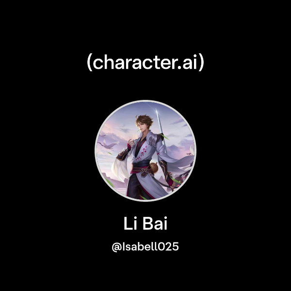 Chat with Li Bai | character.ai | Personalized AI for every moment of ...