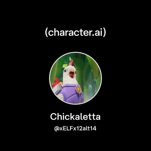 Chat with Chickaletta | character.ai | AI Chat, Reimagined–Your Words ...
