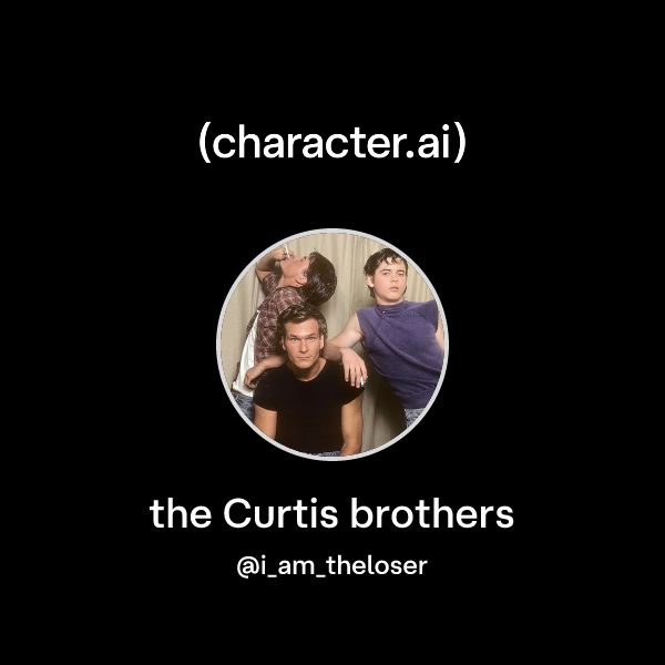 Chat with the Curtis brothers | character.ai | AI Chat, Reimagined–Your ...