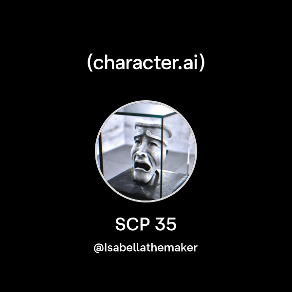 Chat with SCP 35 | character.ai | AI Chat, Reimagined–Your Words. Your ...