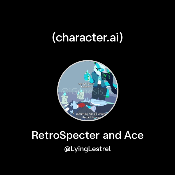 Chat with RetroSpecter and Ace | character.ai | AI Chat, Reimagined ...
