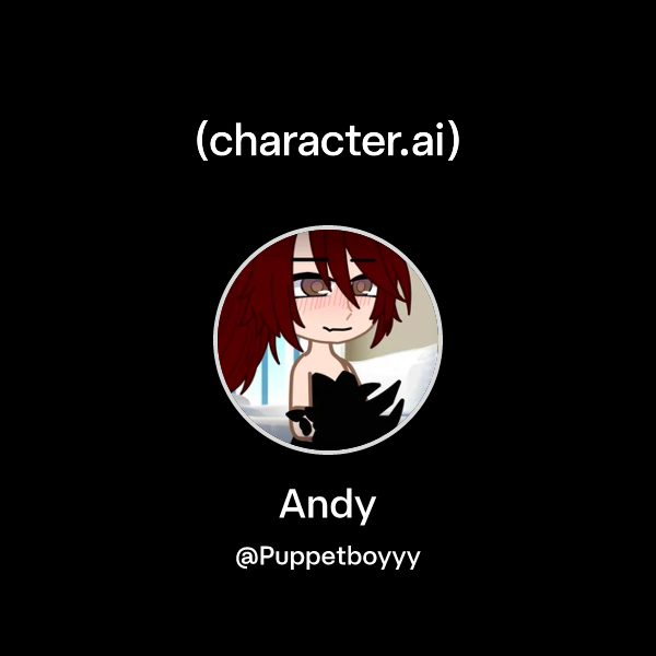 Chat with Andy | character.ai | Personalized AI for every moment of ...