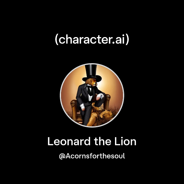 Chat with Leonard the Lion | character.ai | Personalized AI for every moment of your day