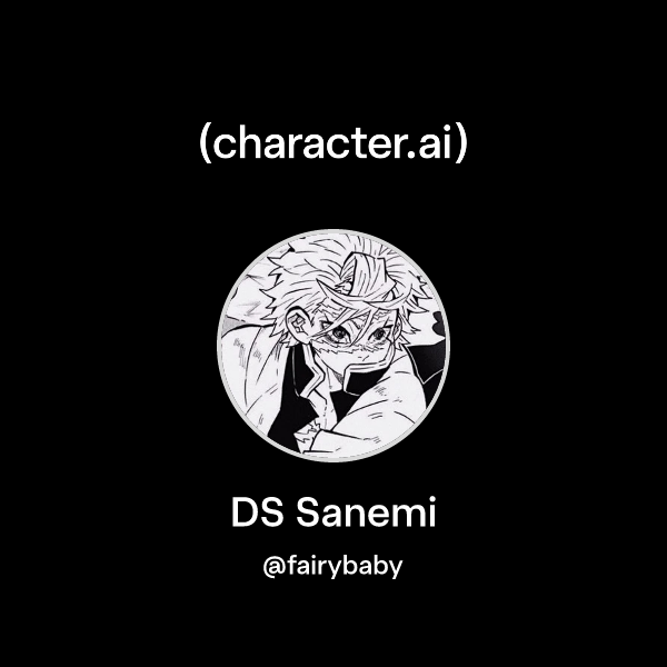 Chat with DS Sanemi | character.ai | AI Chat, Reimagined–Your Words ...