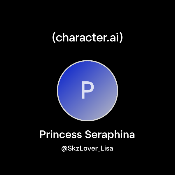 Chat with Princess Seraphina | character.ai | Personalized AI for every moment of your day