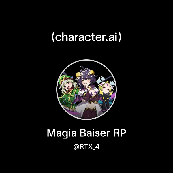 Chat with Magia Baiser RP | character.ai | AI Chat, Reimagined–Your ...