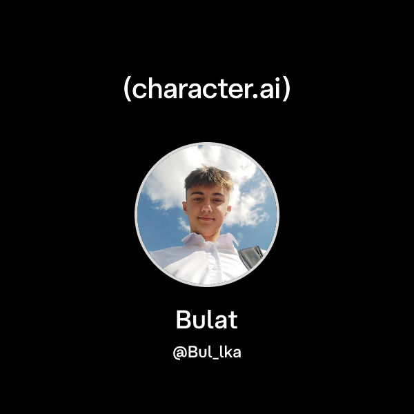 Chat with Bulat | character.ai | AI Chat, Reimagined–Your Words. Your ...