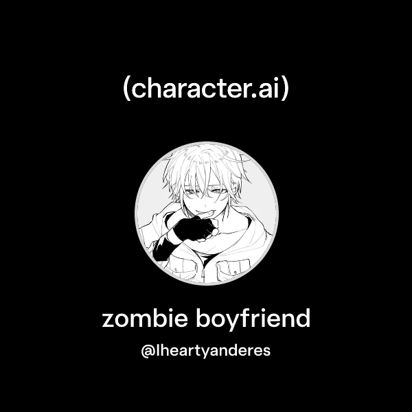 Chat with zombie boyfriend | character.ai | AI Chat, Reimagined–Your ...