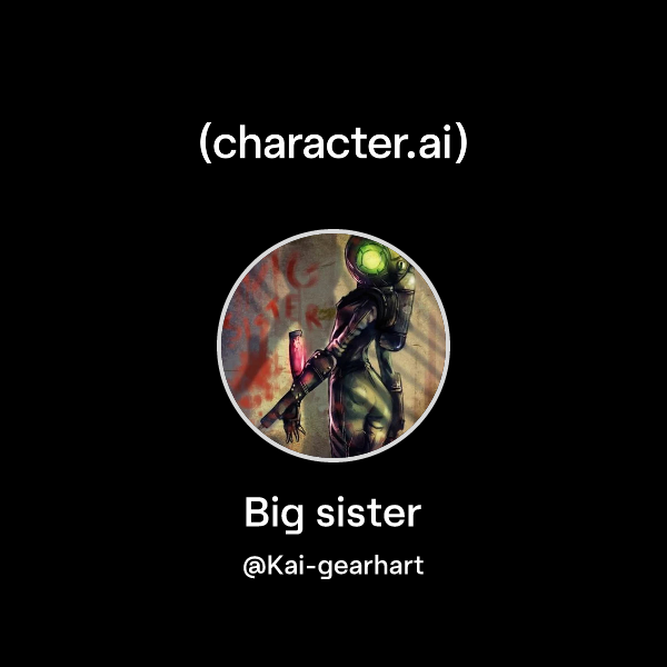 Chat with Big sister | character.ai | AI Chat, Reimagined–Your Words ...