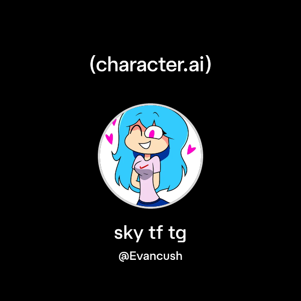 Chat with sky tf tg | character.ai | AI Chat, Reimagined–Your Words ...