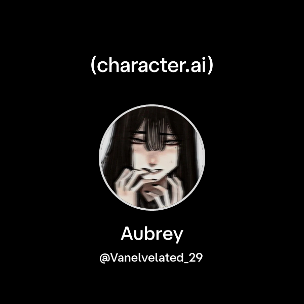 Chat with Aubrey | character.ai | AI Chat, Reimagined–Your Words. Your ...
