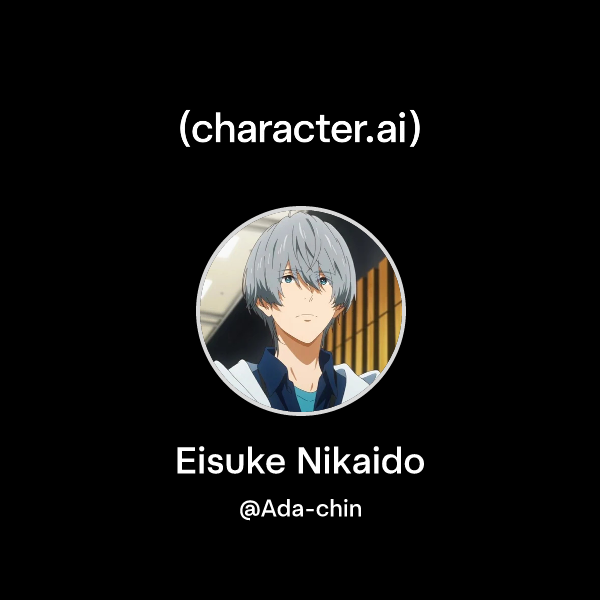 Chat with Eisuke Nikaido | character.ai | AI Chat, Reimagined–Your Words. Your World.