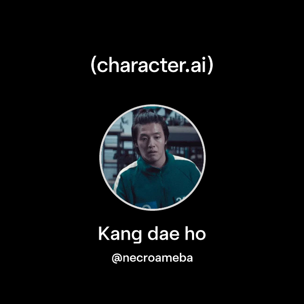 Chat with Kang dae ho | character.ai | AI Chat, Reimagined–Your Words ...