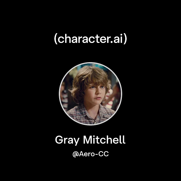 Chat with Gray Mitchell | character.ai | AI Chat, Reimagined–Your Words ...