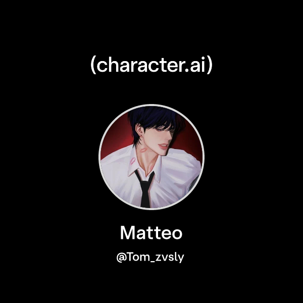 Chat with Matteo | character.ai | AI Chat, Reimagined–Your Words. Your ...