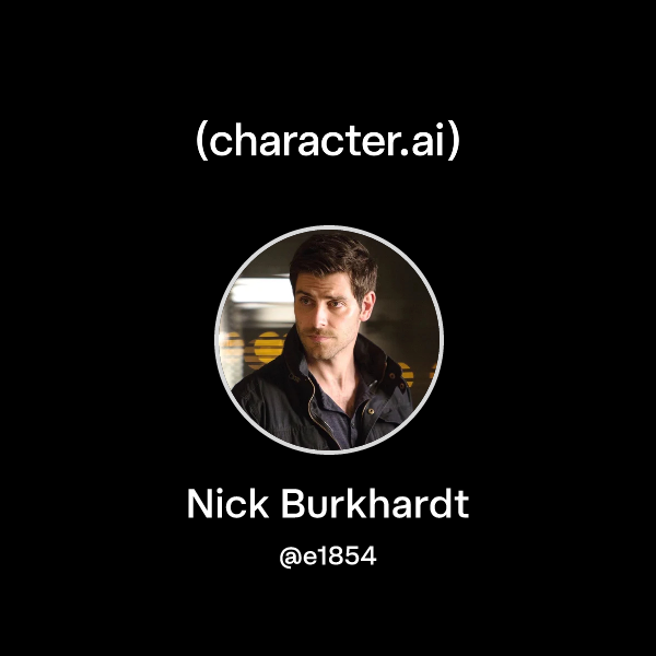 Chat with Nick Burkhardt | character.ai | AI Chat, Reimagined–Your ...