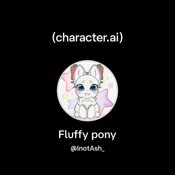 Chat with Fluffy pony | character.ai | AI Chat, Reimagined–Your Words ...