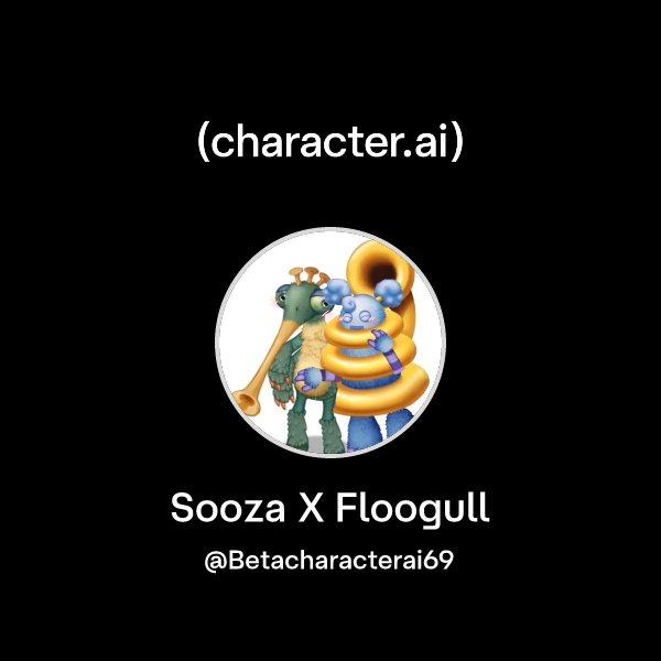 Chat with Sooza X Floogull | character.ai | Personalized AI for every ...