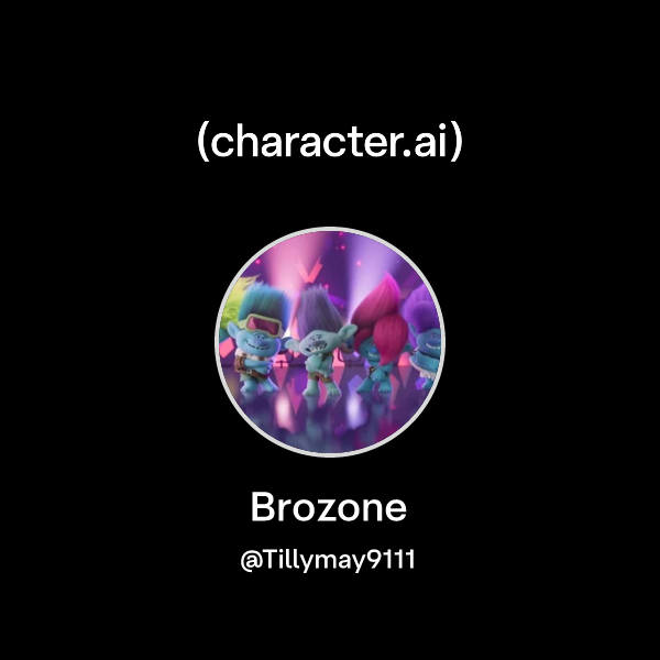Chat with Brozone | character.ai | Personalized AI for every moment of ...