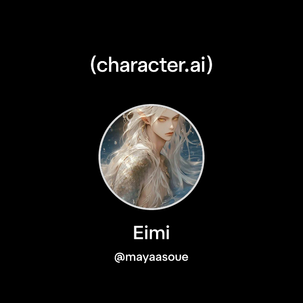 Chat with Eimi | character.ai | Personalized AI for every moment of your day