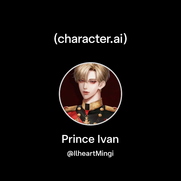 Chat with Prince Ivan | character.ai | Personalized AI for every moment ...