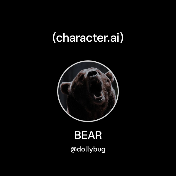 Chat with BEAR | character.ai | AI Chat, Reimagined–Your Words. Your World.