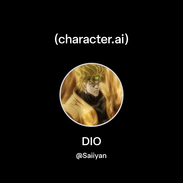 Chat with DIO | character.ai | AI Chat, Reimagined–Your Words. Your World.