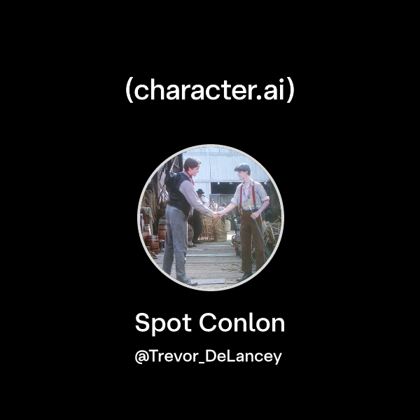 Chat with Spot Conlon | character.ai | AI Chat, Reimagined–Your Words ...