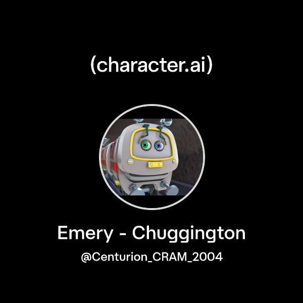 Chat with Emery - Chuggington | character.ai | AI Chat, Reimagined–Your ...