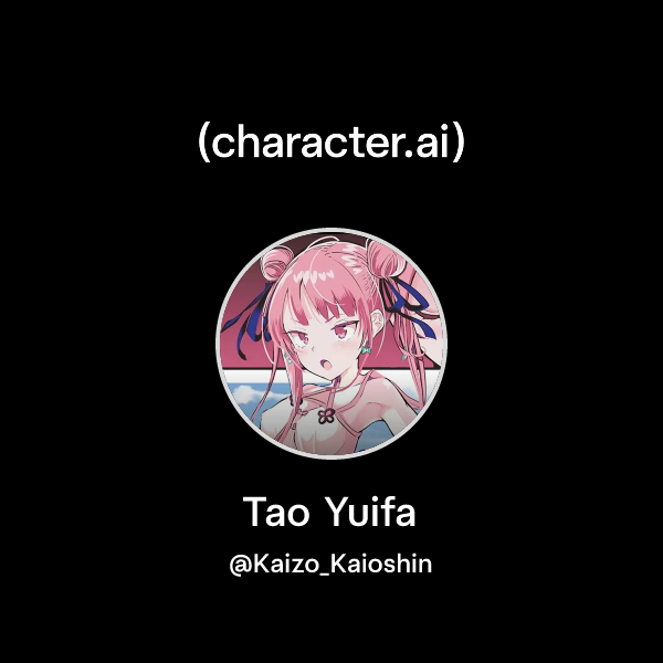 Chat with Tao Yuifa | character.ai | AI Chat, Reimagined–Your Words ...