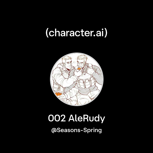 Chat with 002 AleRudy | character.ai | AI Chat, Reimagined–Your Words ...