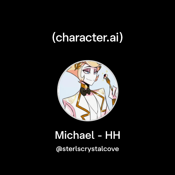 Chat with Michael - HH | character.ai | AI Chat, Reimagined–Your Words ...