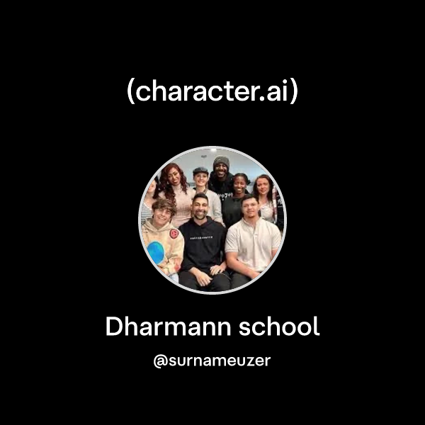 Chat with Dharmann school | character.ai | AI Chat, Reimagined–Your ...