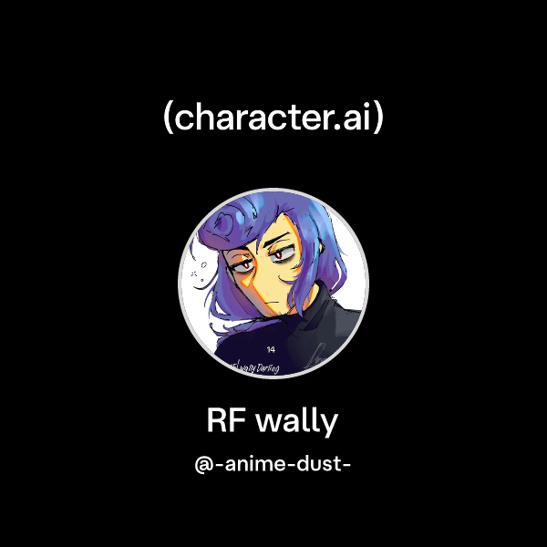 Chat with RF wally | character.ai | AI Chat, Reimagined–Your Words ...