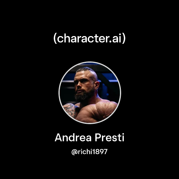 Chat with Andrea Presti | character.ai | Personalized AI for every ...