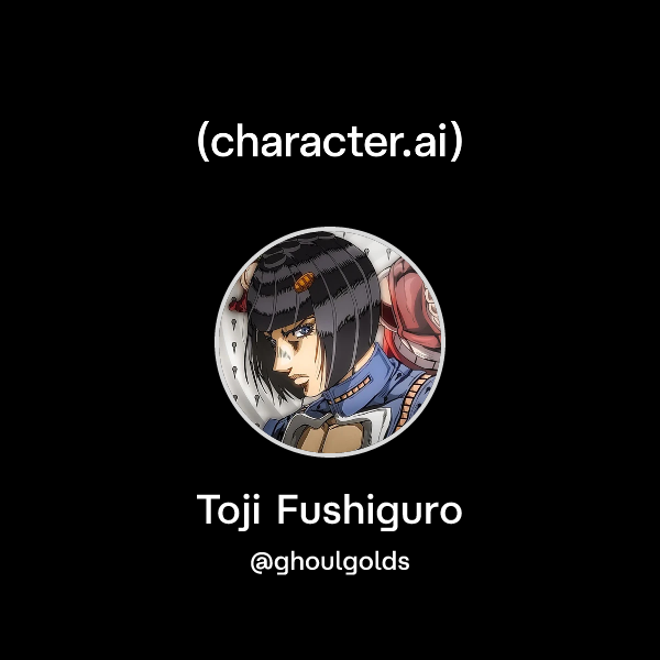 Chat with Toji Fushiguro | character.ai | Personalized AI for every ...