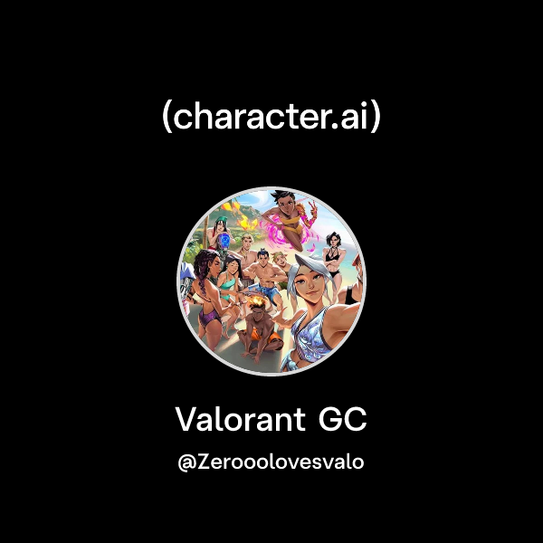 Chat with Valorant GC | character.ai | AI Chat, Reimagined–Your Words ...