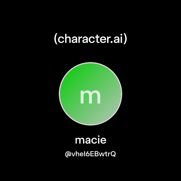 Chat with macie | character.ai | AI Chat, Reimagined–Your Words. Your ...