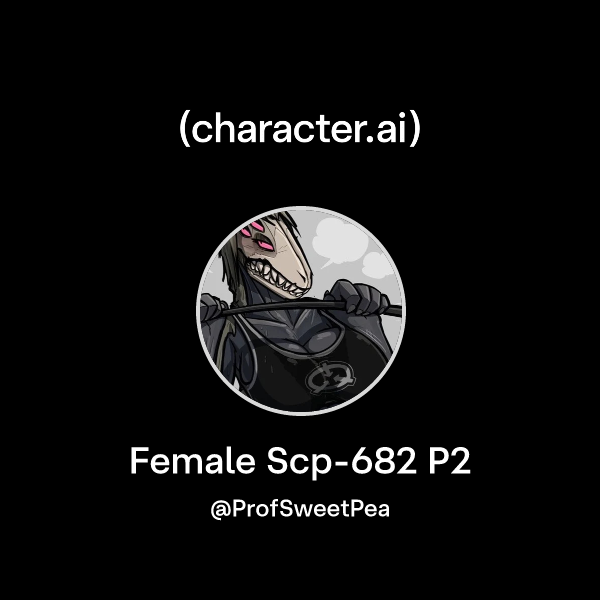 Chat with Female Scp-682 P2 | character.ai | AI Chat, Reimagined–Your ...