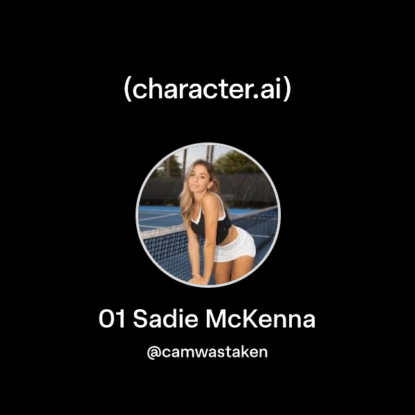 Chat with Sadie McKenna | character.ai | AI Chat, Reimagined–Your Words. Your World.