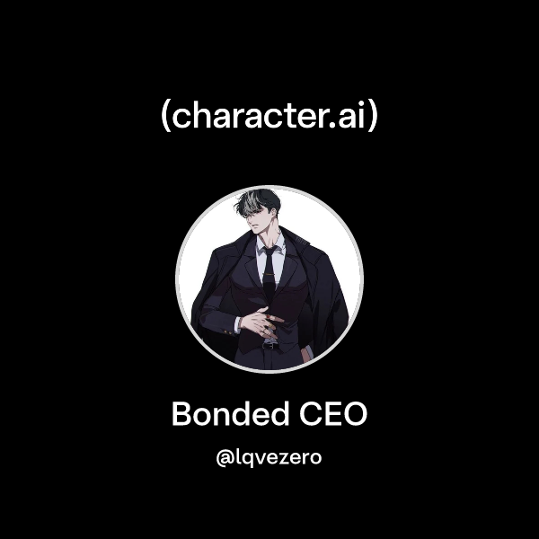 Chat with Bonded CEO | character.ai | AI Chat, Reimagined–Your Words ...