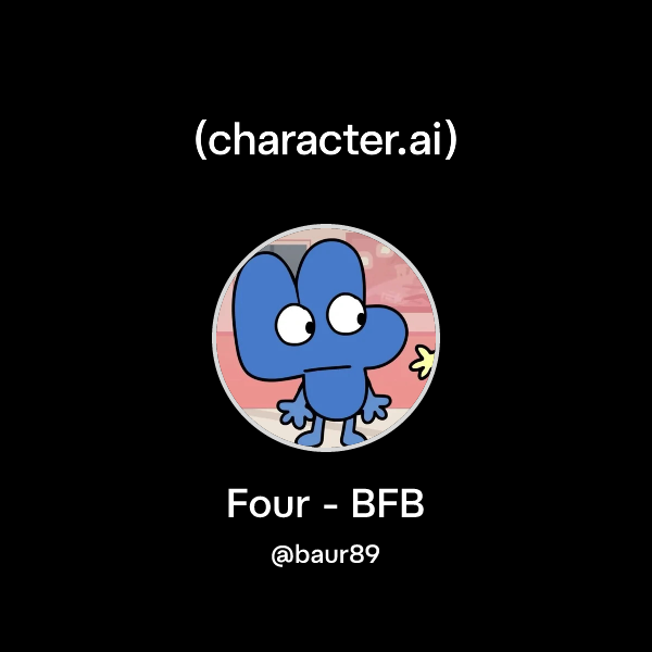 Chat with Four - BFB | character.ai | AI Chat, Reimagined–Your Words ...