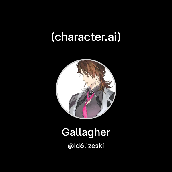 Chat with Gallagher | character.ai | Personalized AI for every moment ...