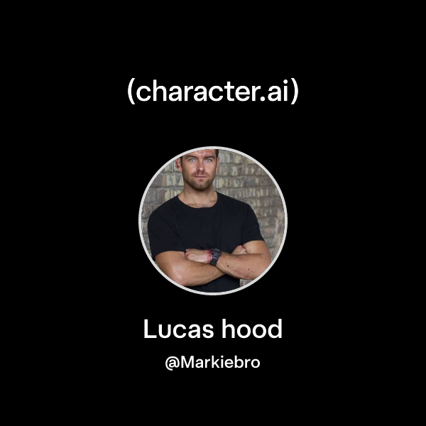 Chat with Lucas hood | character.ai | Personalized AI for every moment ...